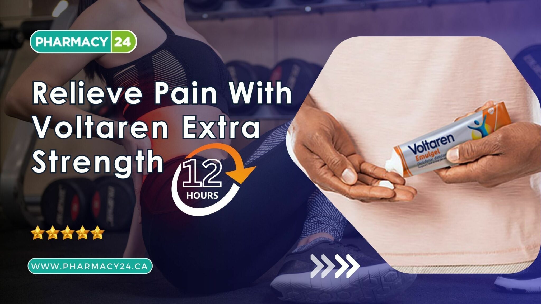 Relieve Pain Effectively with Voltaren Extra Strength | Pharmacy 24